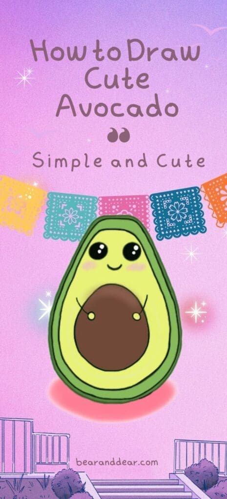 How To Draw An Avocado: Simple And Cute - Bear & Dear